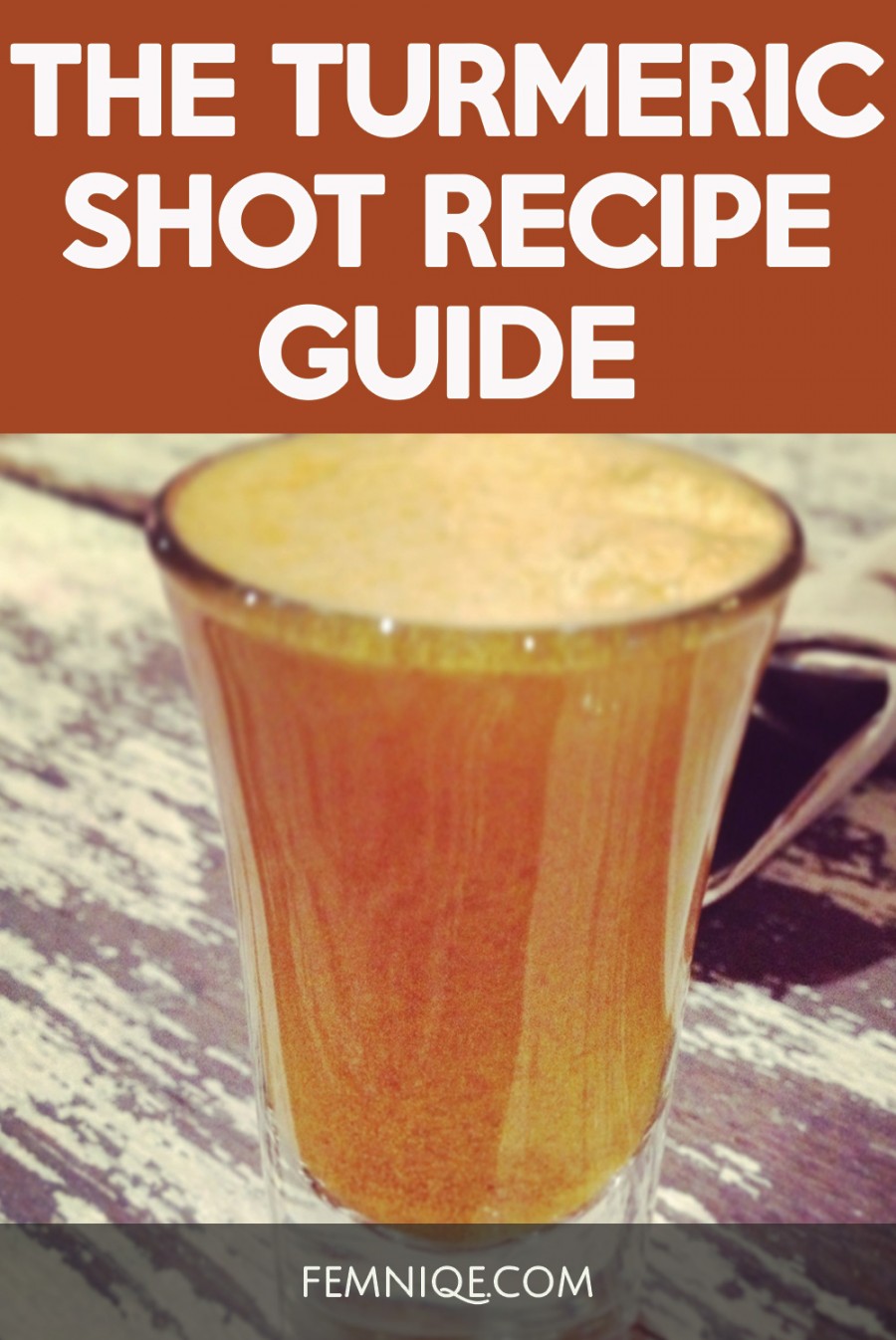 Why You Need This Turmeric Shot Recipe Femniqe